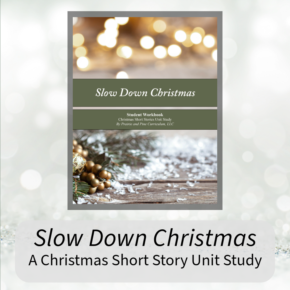 Slow Down Christmas - A Short Story Christmas Unit Study – Prairie ...